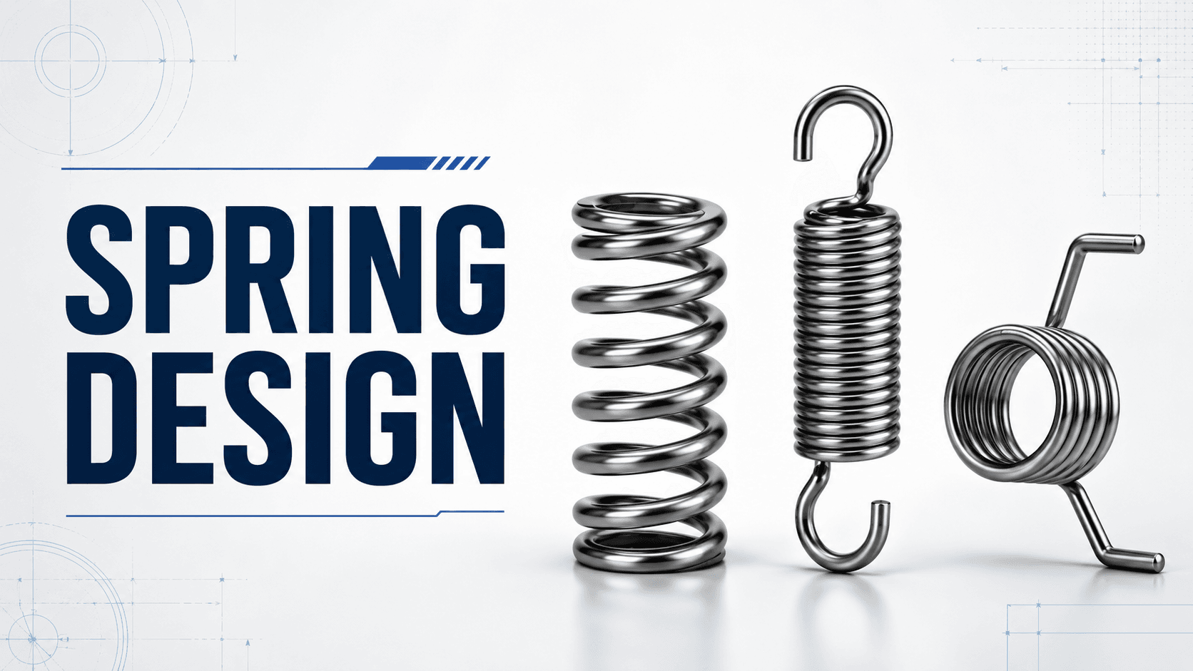 Spring Design Guide: Formulas, Types & Checks